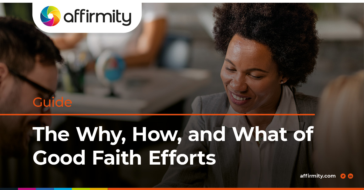 Affirmity | The Why, How, and What of Good Faith Efforts [Guide]