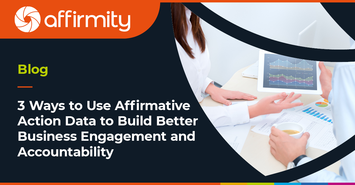Affirmity | 3 Ways to Use Affirmative Action Data for Better Engagement