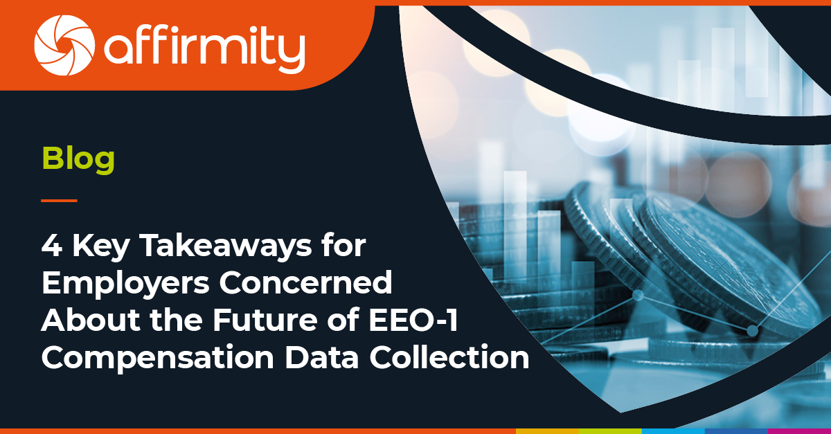 Affirmity | 4 Key Takeaways for the Future of EEO-1 Compensation Data Collection