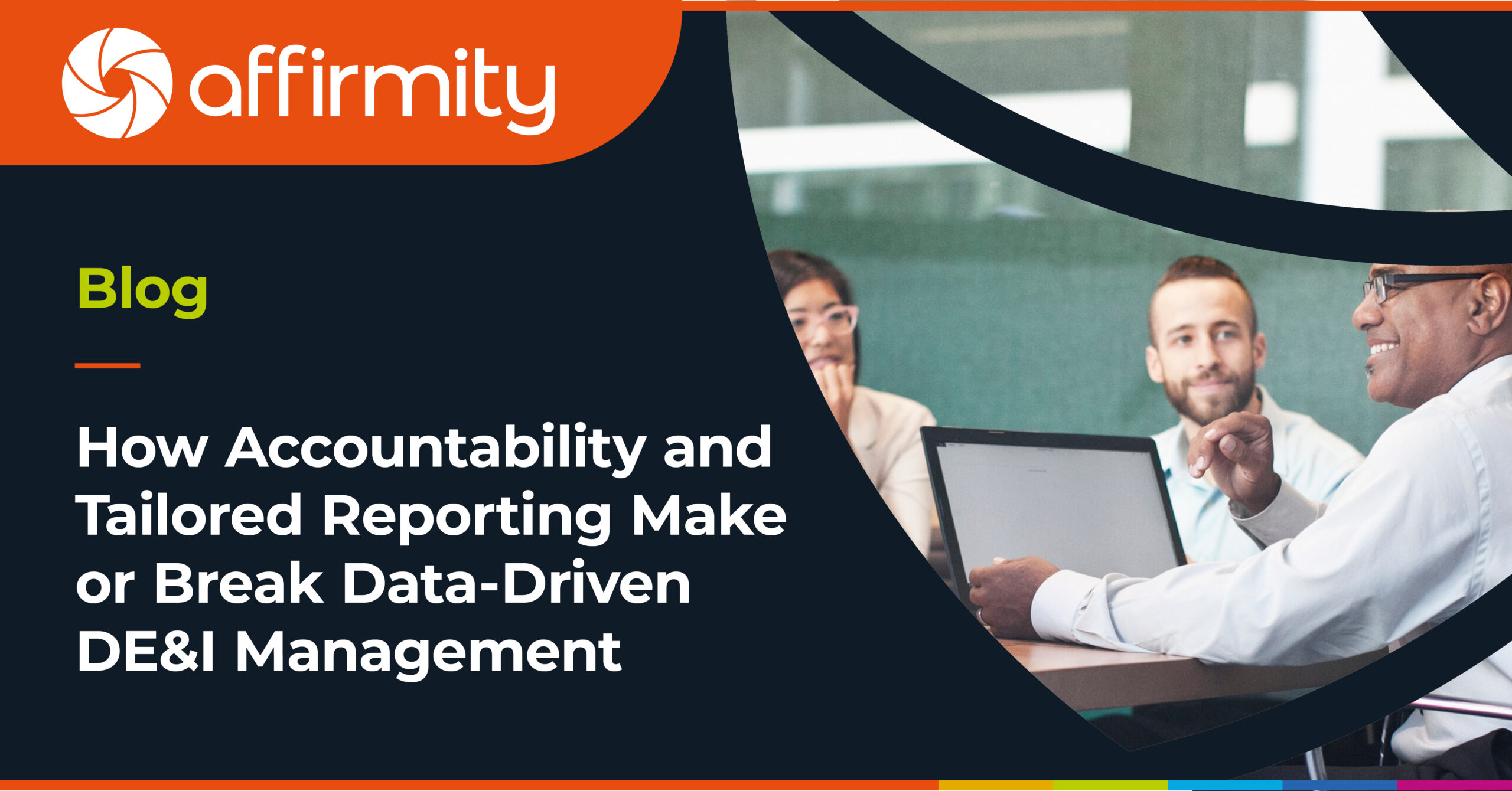 Affirmity | How Accountability and Reporting Make or Break Data-Driven DE&I