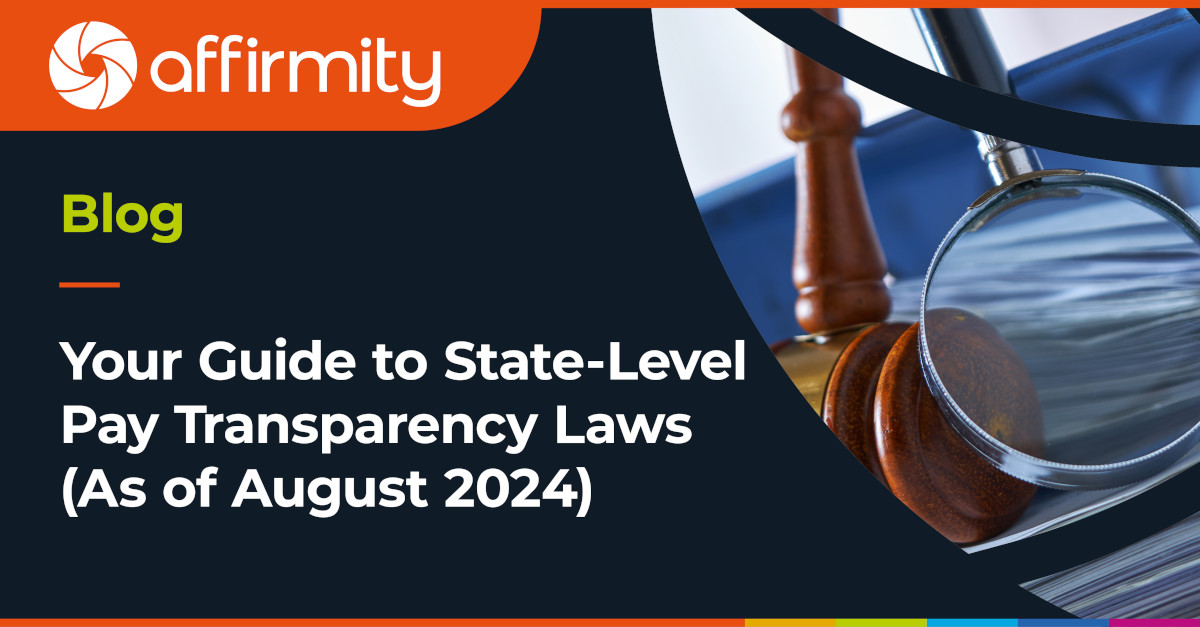 Affirmity | Your Guide to State-Level Pay Transparency Laws [August 2024]
