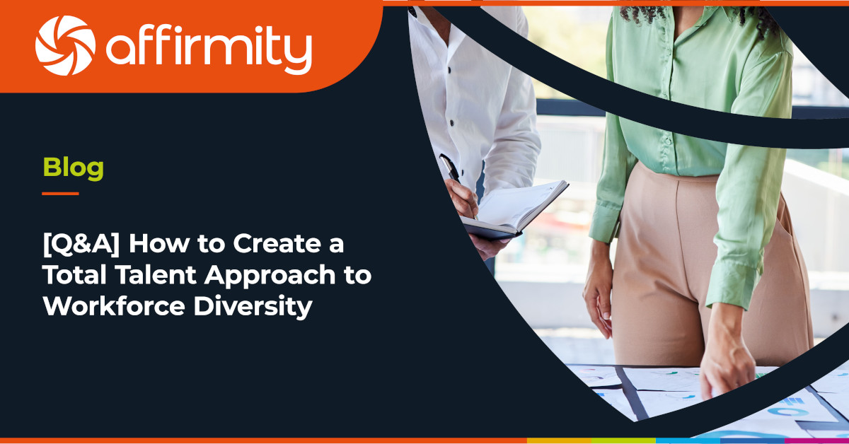 Affirmity | [Q&A] How to Create a Total Talent Approach to Workforce ...