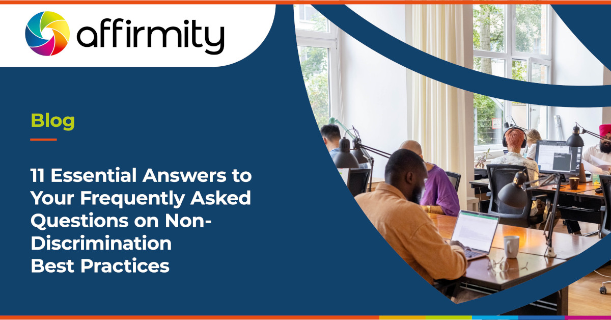 Affirmity | 11 Essential Answers to Non-Discrimination Best Practices FAQs