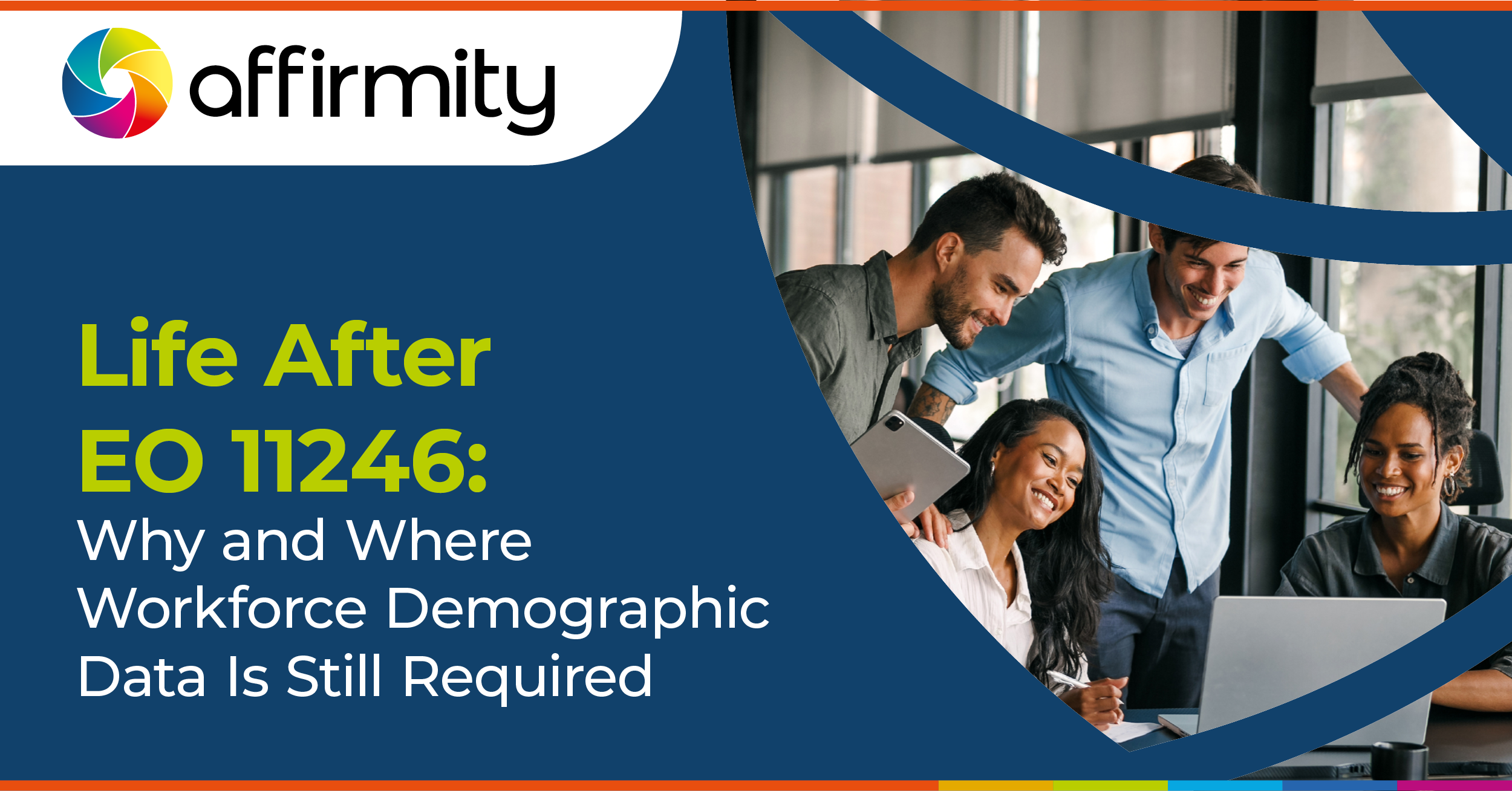 Affirmity | Why and Where Workforce Demographic Data Is Still Required
